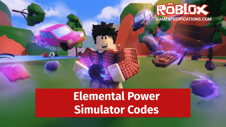 Roblox Elemental Power Simulator Codes [January 2024] - Game Specifications
